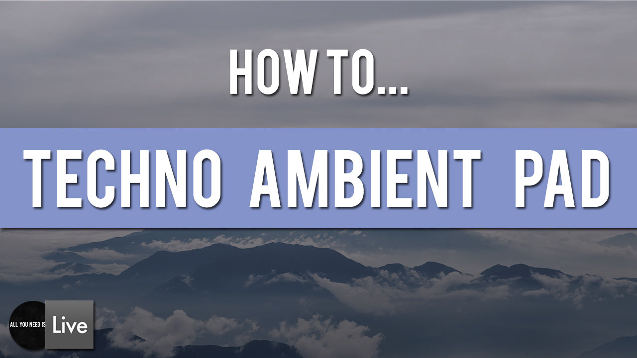 How to Make Techno Ambient Pad – Audioreakt