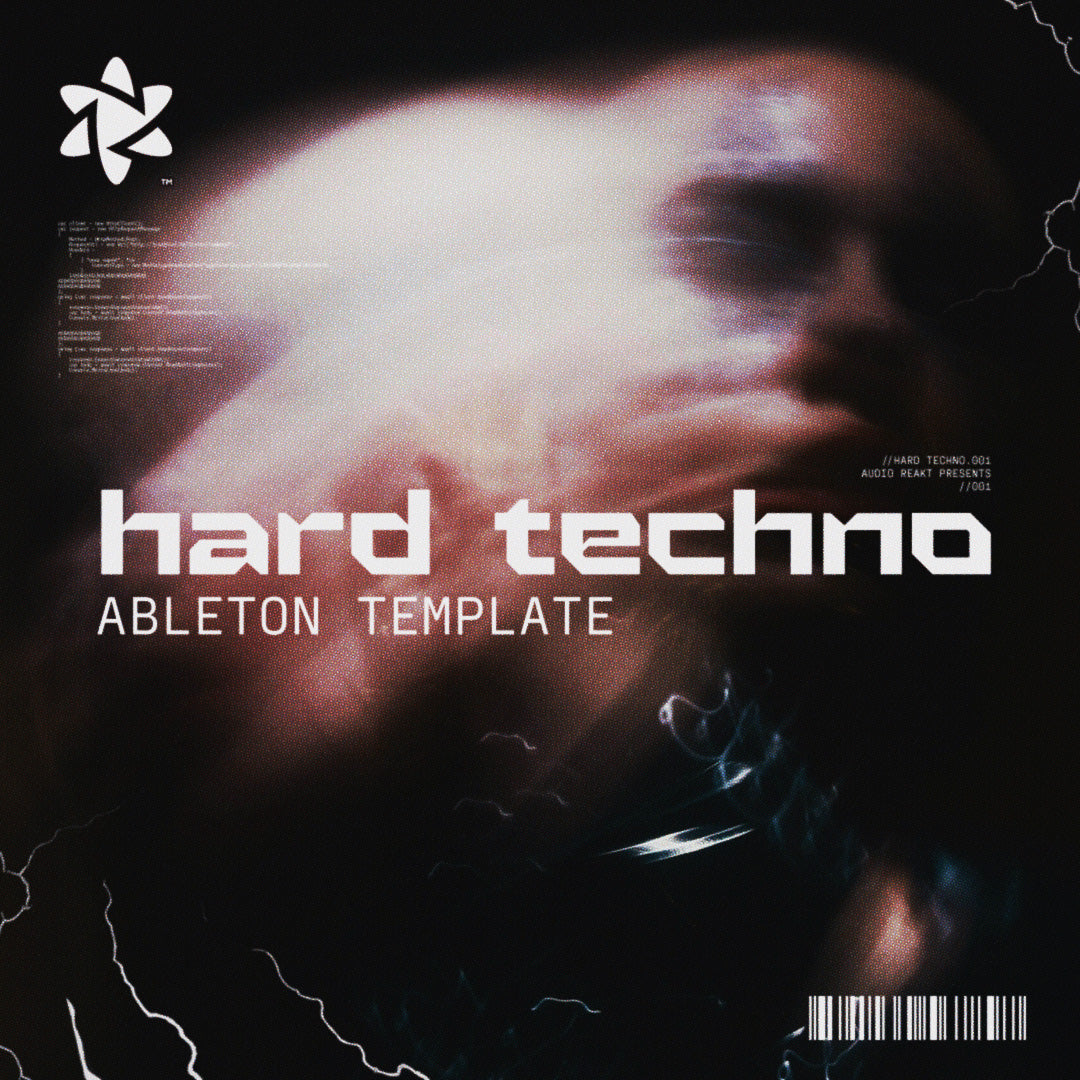 HARD TECHNO ABLETON TEMPLATE (LIVE12) – Audioreakt